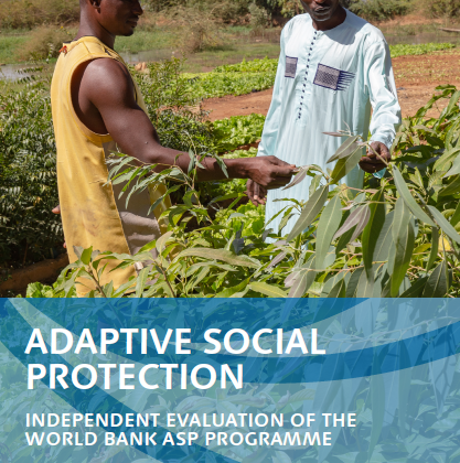 Adaptive Social Protection: Independent evaluation of the World Bank ...